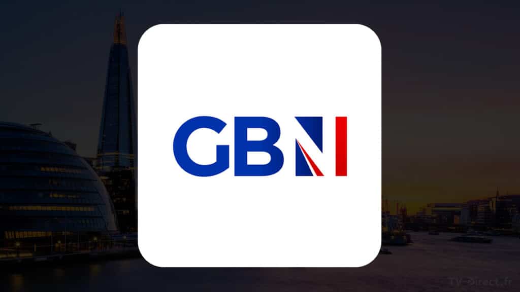 GB News live : suivez le direct gratuit depuis la France
