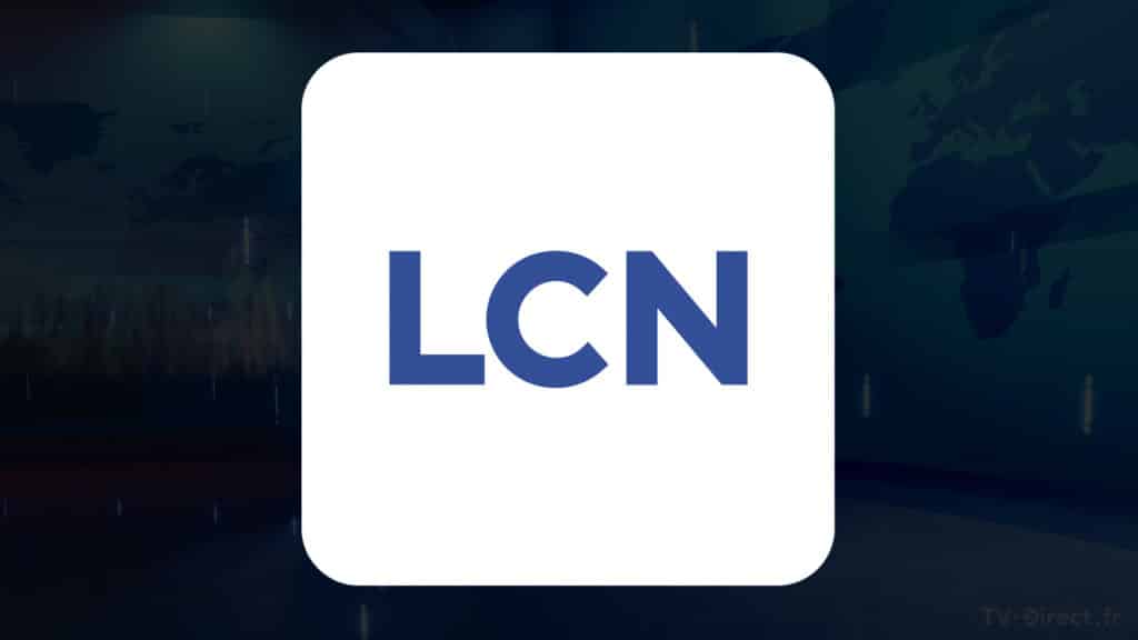 LCN TV live : regardez toute l'actualité canadienne en direct gratuit