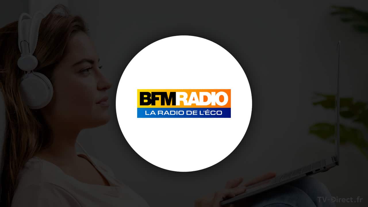 Ecouter BFM Radio en direct sur internet - Radio BFM Live gratuit